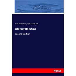 Hansebooks Literary Remains - Charles Stuart Calverley, Walter Joseph Sendall, Kartoniert (TB)