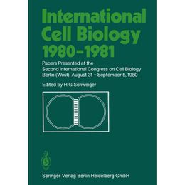 International Cell Biology 1980-1981, 2 Pts. - Hans G. Schweiger, Kartoniert (TB)