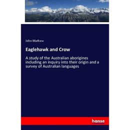 Hansebooks Eaglehawk and Crow - John Mathew, Kartoniert (TB)