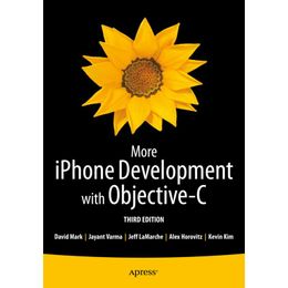 More iPhone Development with Objective-C - Kevin Kim, Alex Horovitz, David Mark, Jeff LaMarche, Jayant Varma, Kartoniert (TB)