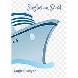 tredition Singles an Bord - Dagmar Meyer, Kartoniert (TB)