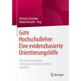 Springer Berlin Heidelberg Gute Hochschullehre: Eine evidenzbasierte Orientierungshilfe, Kartoniert (TB)