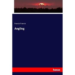 Hansebooks Angling - Francis Francis, Kartoniert (TB)