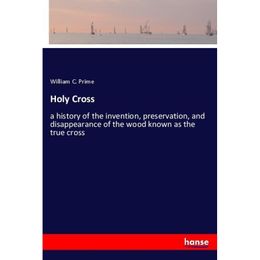 Hansebooks Holy Cross - William C. Prime, Kartoniert (TB)