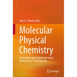 Springer Molecular Physical Chemistry - José J. C. Teixeira-Dias, Gebunden