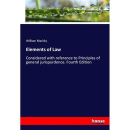 Hansebooks Elements of Law - William Markby, Kartoniert (TB)