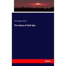 Hansebooks The Gates of Hell Ajar - John Rogers Bolles, Kartoniert (TB)