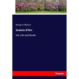 Hansebooks Jeanne d'Arc - Margaret Oliphant, Kartoniert (TB)