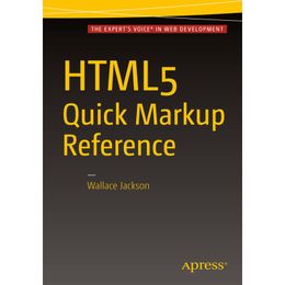 HTML5 Quick Markup Reference - Wallace Jackson, Kartoniert (TB)