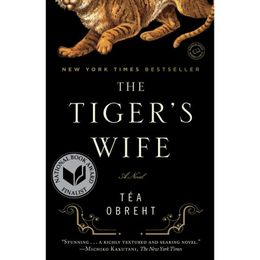 Penguin Random House The Tiger's Wife - Téa Obreht, Kartoniert (TB)