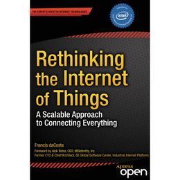 Rethinking the Internet of Things - Francis DaCosta, Byron Henderson, Kartoniert (TB)