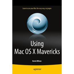 Using Mac OS X Mavericks - Kevin Wilson, Kartoniert (TB)