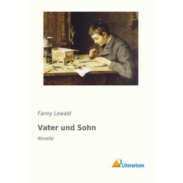 Vater und Sohn - Fanny Lewald, Kartoniert (TB)