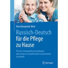 Springer Berlin Heidelberg Russisch - Deutsch für die Pflege zu Hause - Nina Konopinski-Klein, Kartoniert (TB)