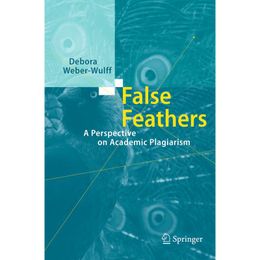 Springer Berlin Heidelberg False Feathers - Debora Weber-Wulff, Kartoniert (TB)