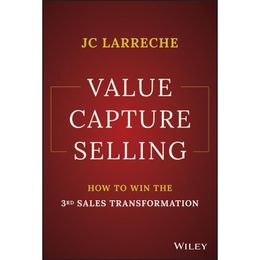 Value Capture Selling - Jean-Claude Larreche, Gebunden