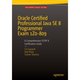 Oracle Certified Professional Java SE 8 Programmer Exam 1Z0-809 - SG Ganesh, Hari Kiran Kumar, Tushar Sharma, Kartoniert (TB)