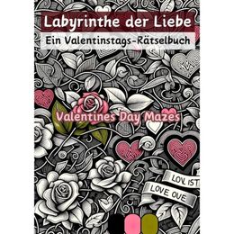 tredition Labyrinthe der Liebe - Ein Valentinstags-Rätselbuch - Christian Hagen, Kartoniert (TB)