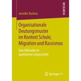 Organisationale Deutungsmuster im Kontext Schule, Migration und Rassismus - Jennifer Buchna, Kartoniert (TB)