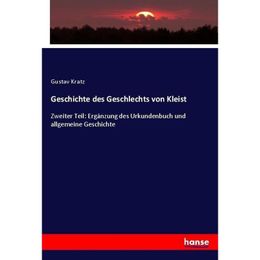 Hansebooks Geschichte des Geschlechts von Kleist - Gustav Kratz, Kartoniert (TB)