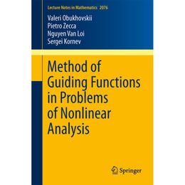 Springer Berlin Heidelberg Method of Guiding Functions in Problems of Nonlinear Analysis - Valeri Obukhovskii, Pietro Zecca, Nguyen Van Loi, Sergei Kornev, Kartoniert (TB)