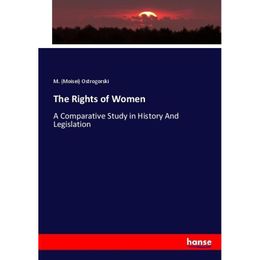 Hansebooks The Rights of Women - Moisei Ostrogorski, Kartoniert (TB)