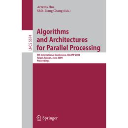 Springer Algorithms and Architectures for Parallel Processing, Kartoniert (TB)