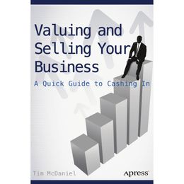 Valuing and Selling Your Business - Tim McDaniel, Kartoniert (TB)