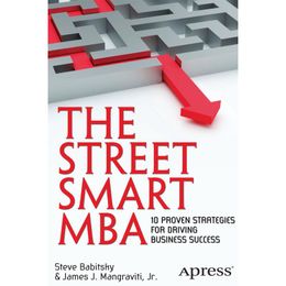 The Street Smart MBA - James Mangraviti, Steven Babitsky, Kartoniert (TB)
