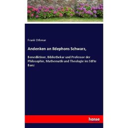 Hansebooks Andenken an Ildephons Schwarz, - Frank Othmar, Kartoniert (TB)