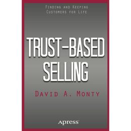 Trust-Based Selling - David A. Monty, Kartoniert (TB)