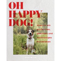 Oh Happy Dog!, Gebunden