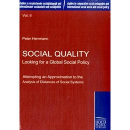Social Quality - Looking for a Global Social Policy - Peter Herrmann, Kartoniert (TB)