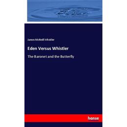 Hansebooks Eden Versus Whistler - James McNeill Whistler, Kartoniert (TB)