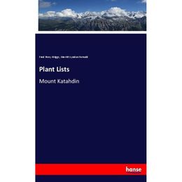 Hansebooks Plant Lists - Fred Percy Briggs, Merritt Lyndon Fernald, Kartoniert (TB)