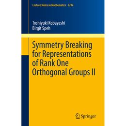 Symmetry Breaking for Representations of Rank One Orthogonal Groups II - Toshiyuki Kobayashi, Birgit Speh, Kartoniert (TB)