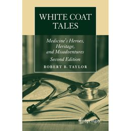 Springer White Coat Tales - Robert B. Taylor, Kartoniert (TB)