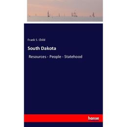 Hansebooks South Dakota - Frank S. Child, Kartoniert (TB)
