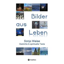 tredition Bilder aus "LEBEN" - Sonja Weise, Kartoniert (TB)