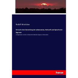 Hansebooks Versuch einer Darstellung der Lebensweise, Herkunft und Sprache der Zigeuner - Rudolf Wratislaw, Kartoniert (TB)