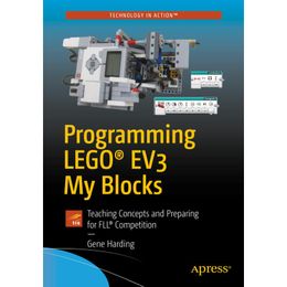 Programming LEGO® EV3 My Blocks; . - Gene Harding, Kartoniert (TB)