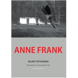 Anne Frank Silent Witnesses - Ronald Wilfred Jansen, Kartoniert (TB)