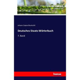 Hansebooks Deutsches Staats-Wörterbuch - Johann Caspar Bluntschli, Kartoniert (TB)