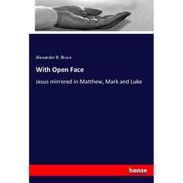Hansebooks With Open Face - Alexander B. Bruce, Kartoniert (TB)