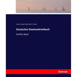 Hansebooks Deutsches Staatswörterbuch - Johann Caspar Bluntschli, K. Brater, Kartoniert (TB)