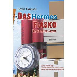 Das Hermes Fiasko - Kevin Trautner, Kartoniert (TB)
