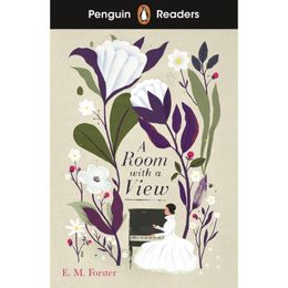 Penguin Readers Level 4: A Room with a View (ELT Graded Reader) - E. M. Forster, Kartoniert (TB)