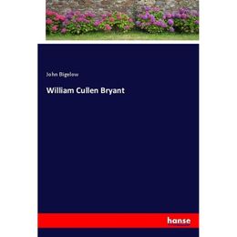 Hansebooks William Cullen Bryant - John Bigelow, Kartoniert (TB)