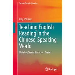 Springer Texts in Education / Teaching English Reading in the Chinese-Speaking World - Clay Williams, Kartoniert (TB)