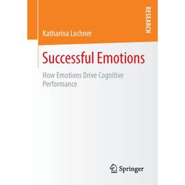 Springer Fachmedien Wiesbaden Successful Emotions - Katharina, Kartoniert (TB)